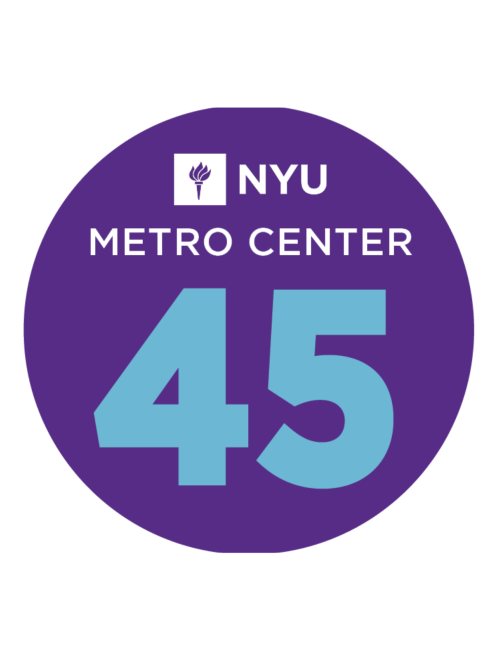 NYU Metro Center Commemorates Its 45 Year History with Prioritizing ...